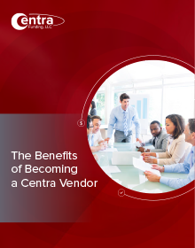 Centra Funding | The Benefits of Becoming a Centra Vendor